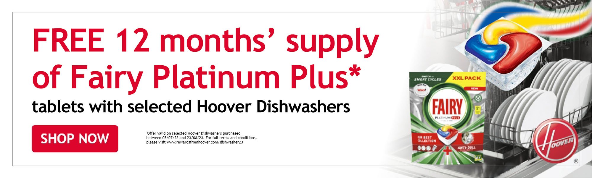 Hoover Free 12 months suppy of Fairy Platimum Plus Dishwasher tablets ...